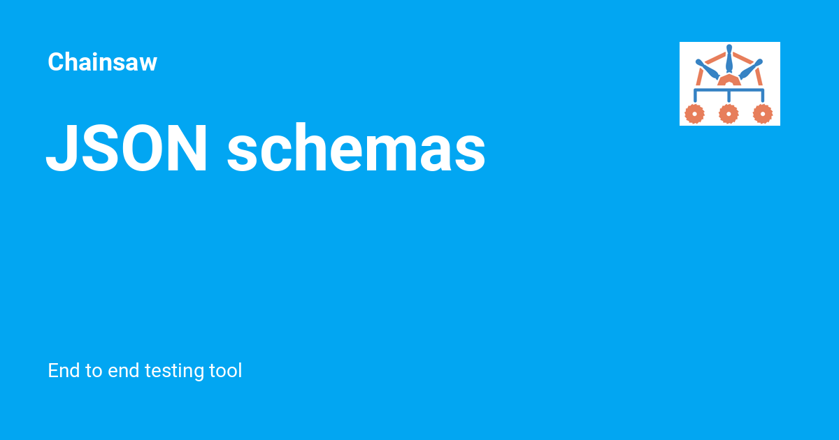 JSON schemas - Chainsaw