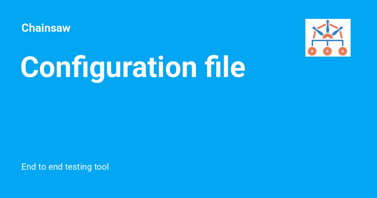 Configuration File Chainsaw