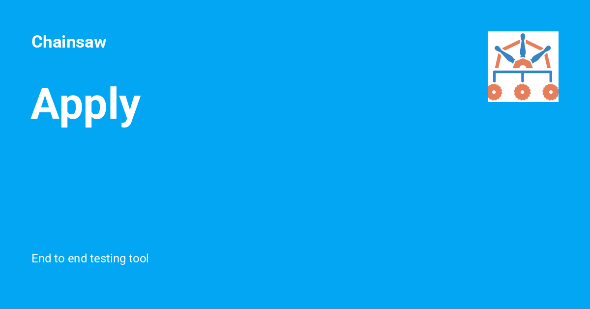 Apply - Chainsaw
