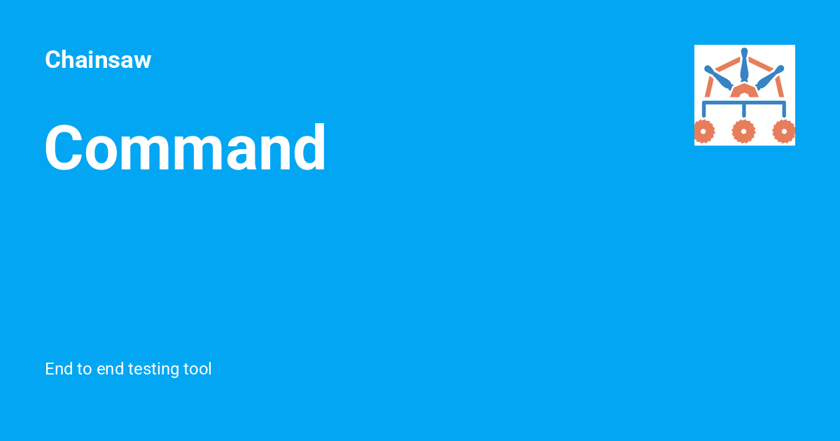 Command - Chainsaw