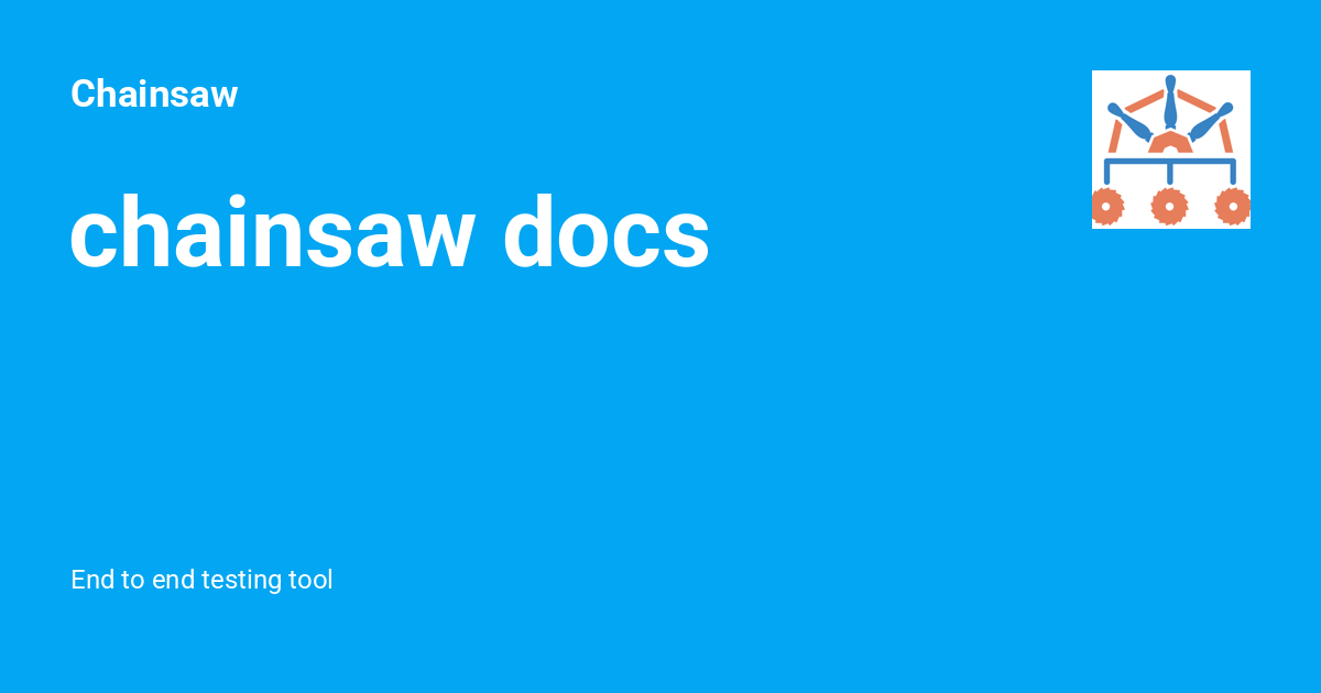 chainsaw docs - Chainsaw