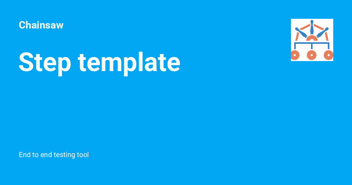 Step template - Chainsaw